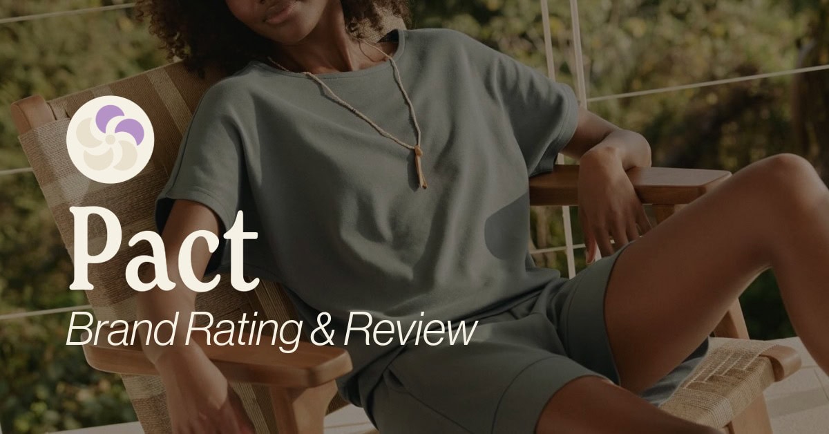 How Sustainable Is Pact? Our Full Brand Rating & Review