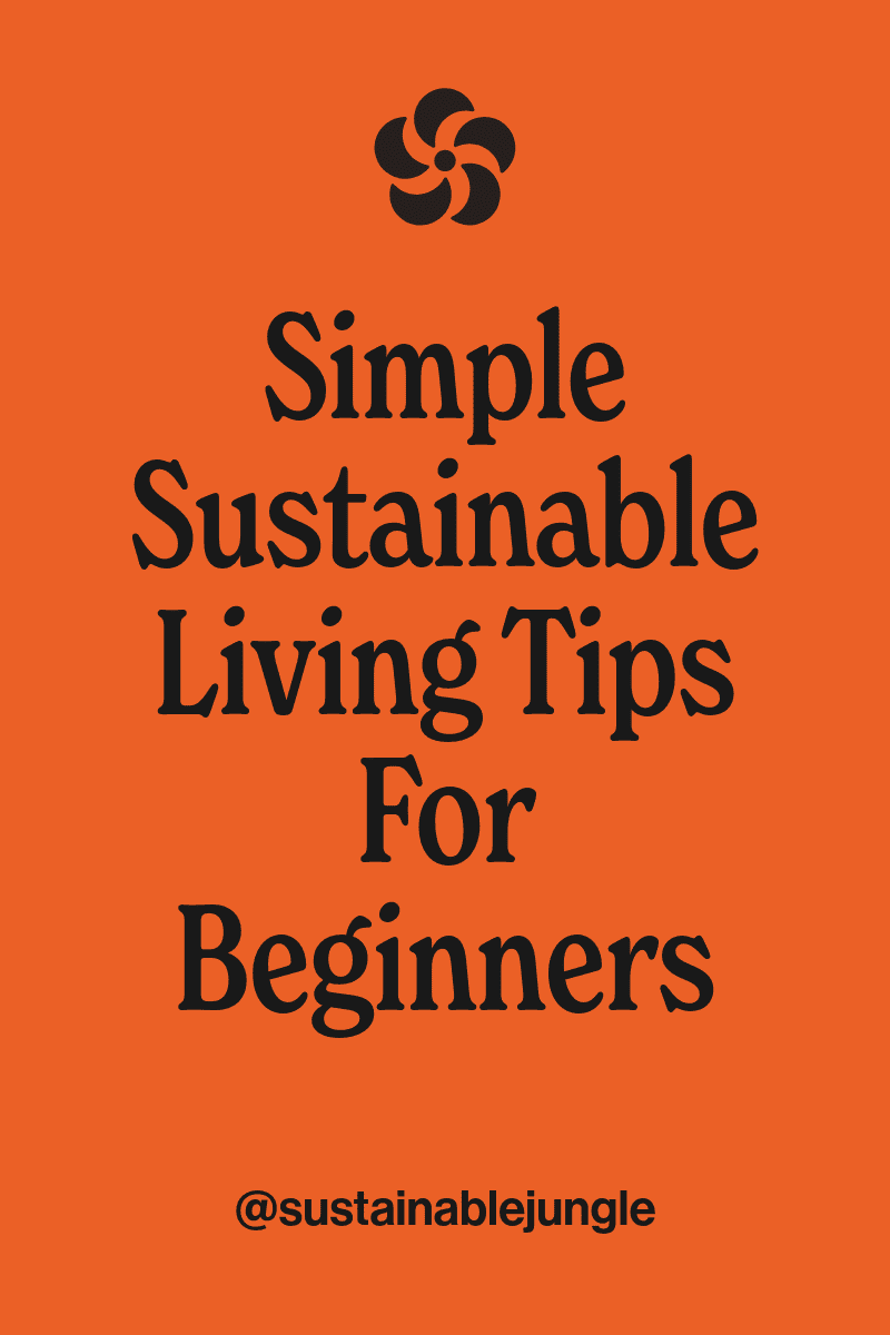 101 Sustainability Tips & Ideas For A Greener Lifestyle