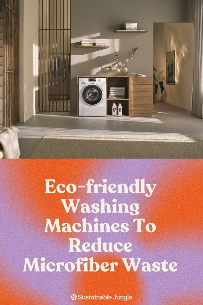 7 Best Eco-Friendly Washing Machines Including Microfiber Filter Solutions